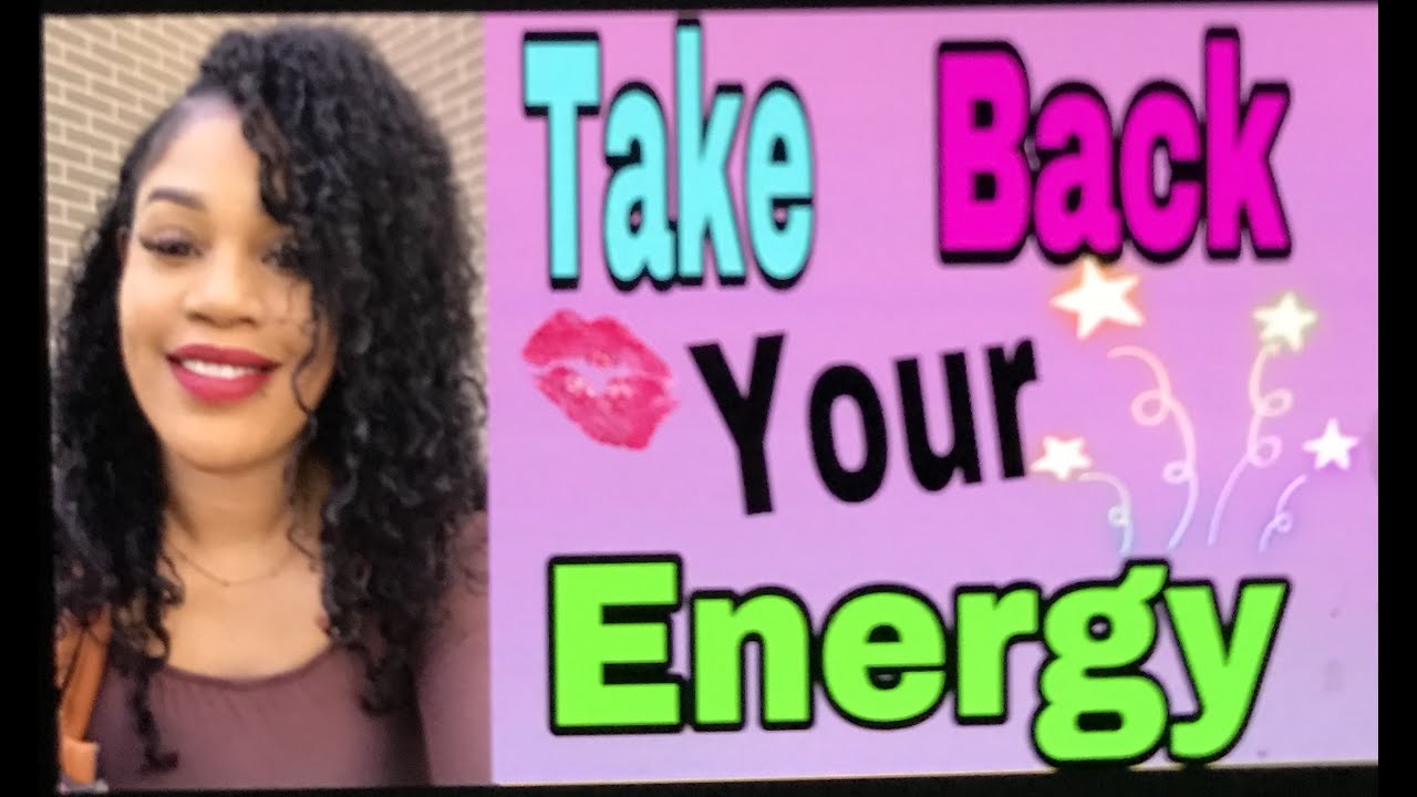 Take Back your Energy| They Will Return - YouTube