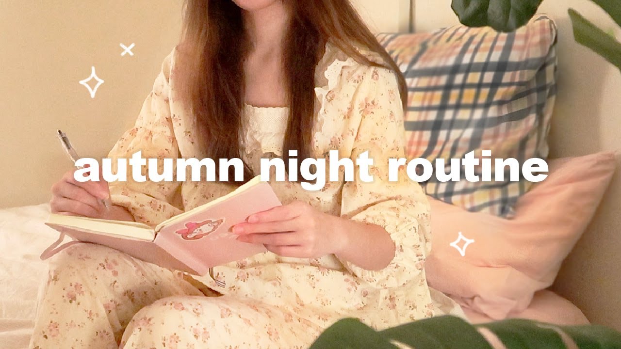 relaxing autumn night routine 🌙 get un-ready & unwind with me, skincare ...
