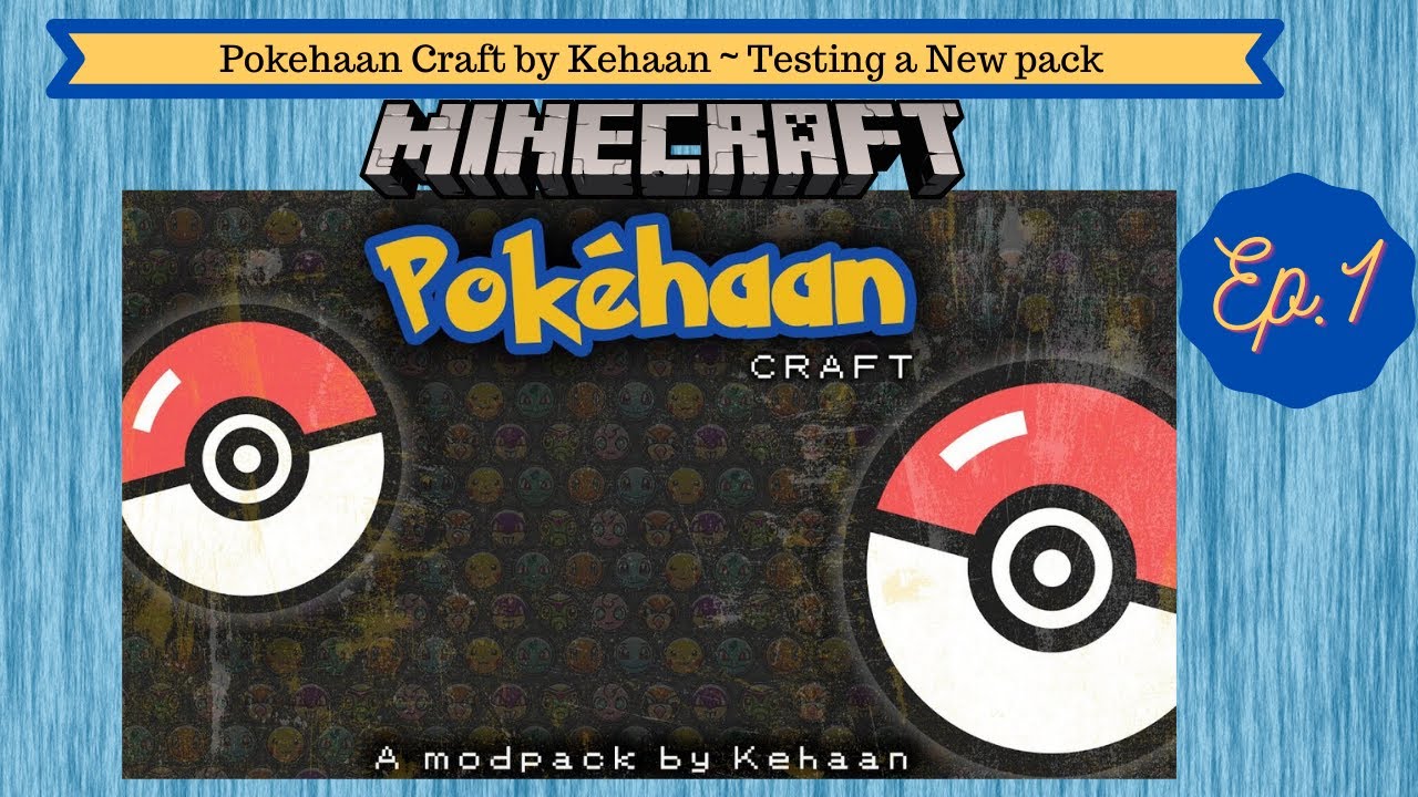 Minecraft ~ Pokehaan Craft Modpack~ Ep 1 Testing out a new pack - YouTube