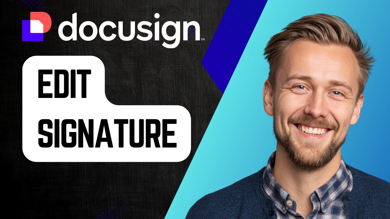 How to Edit Signature in DocuSign | Step-by-Step Guide 2025 - YouTube