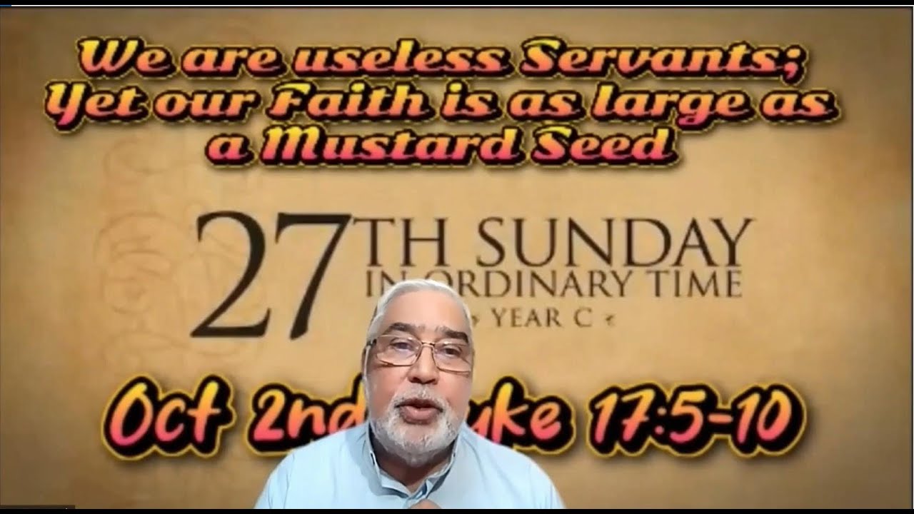 27th Sunday C: Mustard Seed of Faith - YouTube