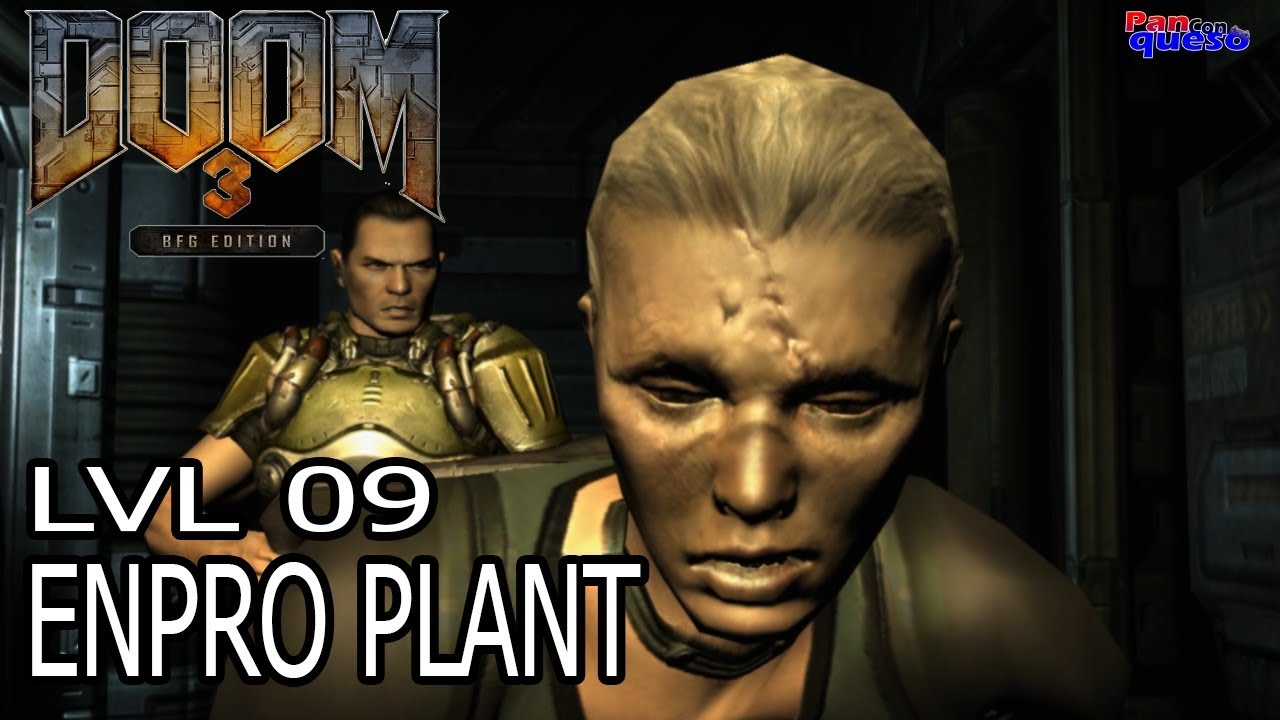 Doom 3 (100%) - NIVEL 09: Enpro Plant [60 FPS] [ESPAÑOL] - YouTube