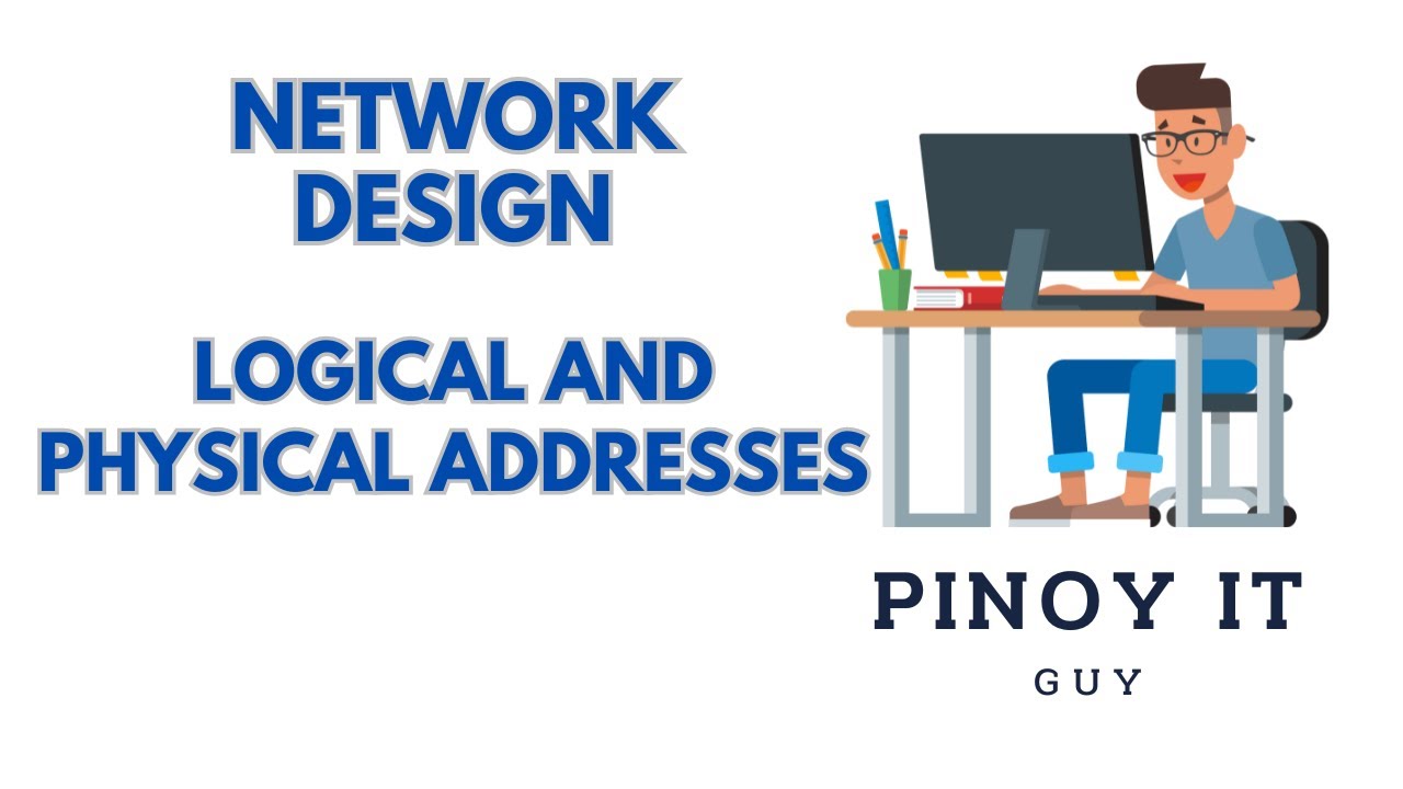 Network Design | Loigcal vs Physical Address | PinoyITGuy #ccna #cisco ...