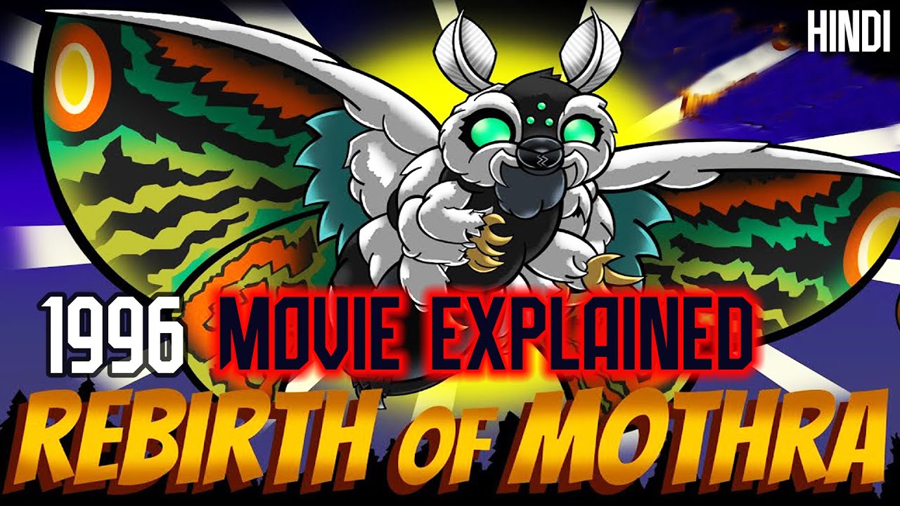 Rebirth of Mothra (1996) | Explained In Hindi | Action, Adventure ...
