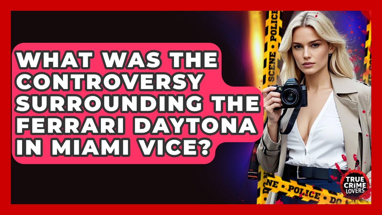 What Was The Controversy Surrounding The Ferrari Daytona In Miami Vice ...