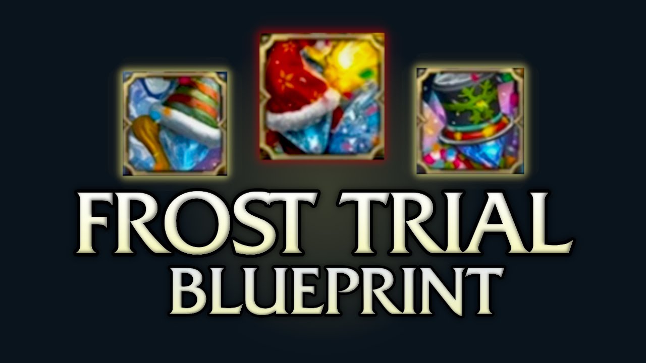 Frost Trials Blueprint – The Only Thing That Matters | Watcher of ...