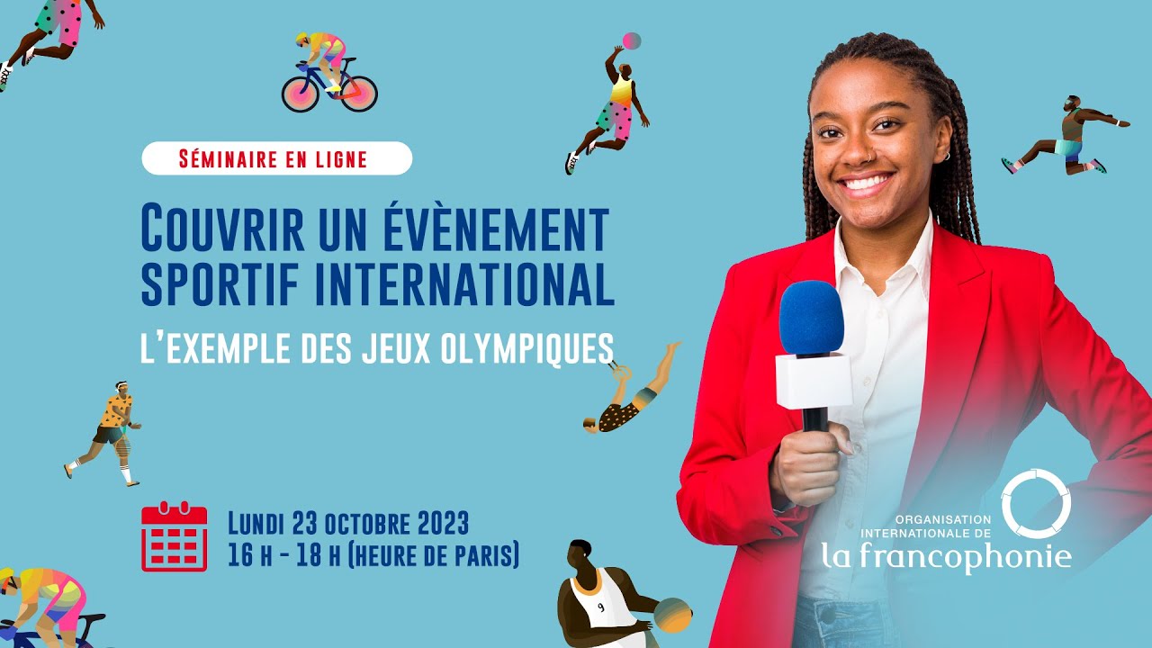 Webinaire : Couvrir un évènement sportif international - L'exemple des ...