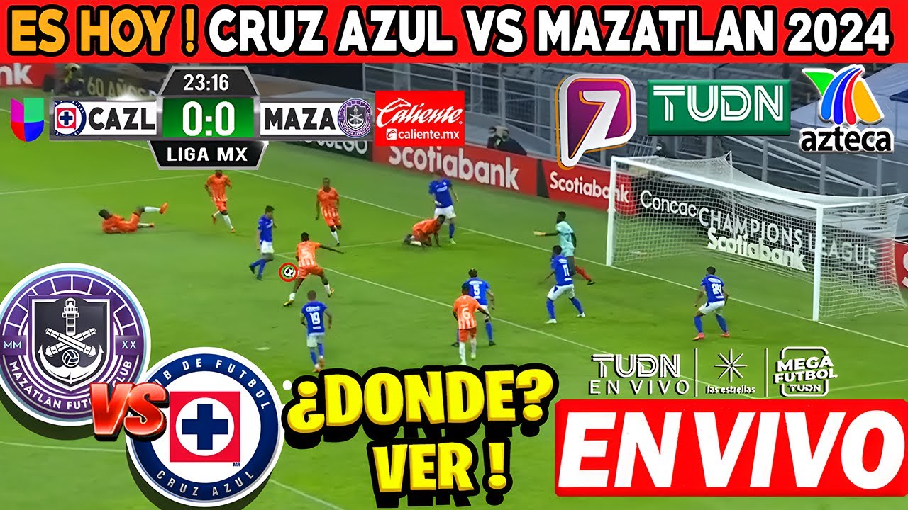 🔴 Mazatlan fc vs Cruz Azul En vivo | Tv Azteca | Liga MX 2025 | Donde ...