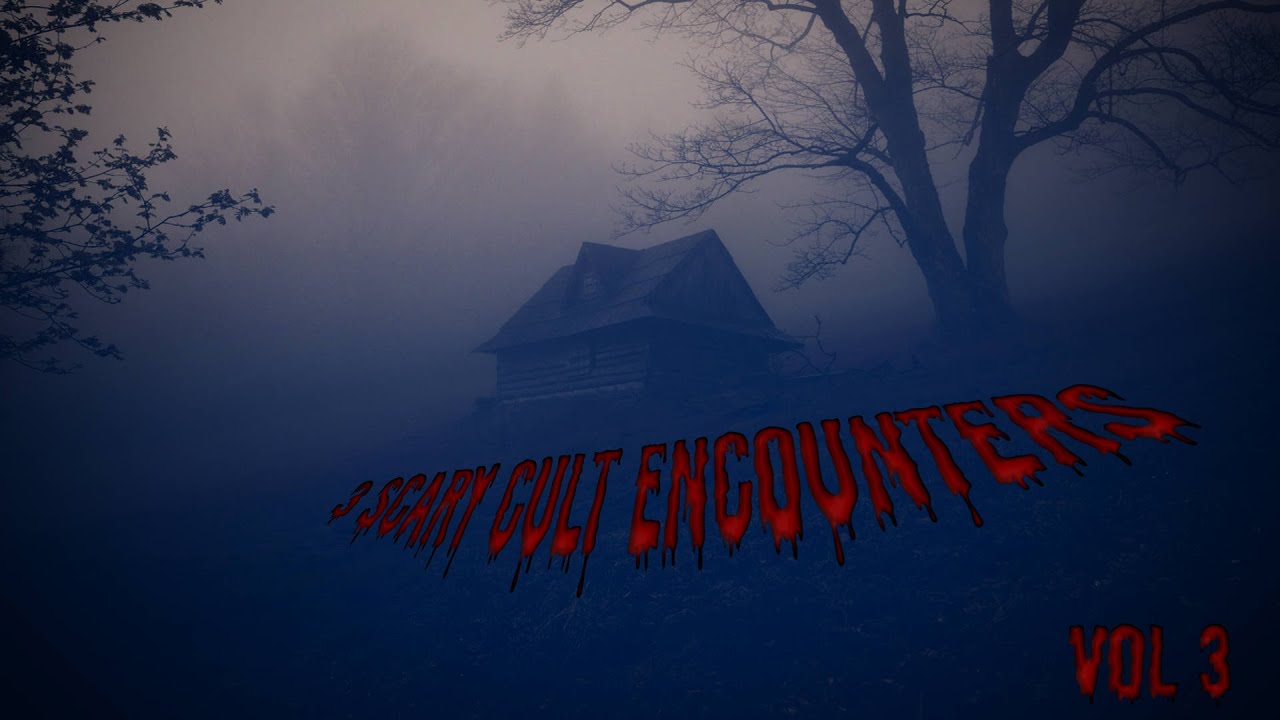 3 Scary Cult Encounters | Vol 3 - YouTube
