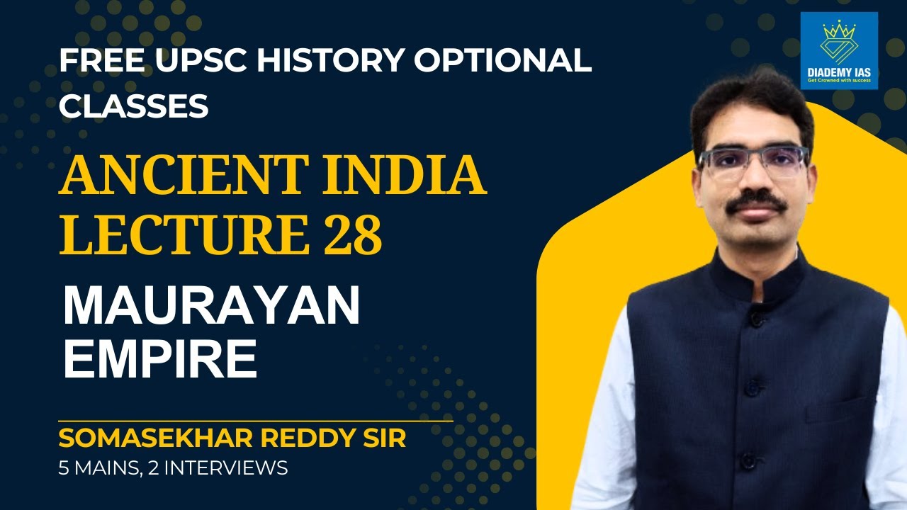 UPSC History Optional Paper 1 Ancient India Free Lec 28 |Topic- Mauryan ...