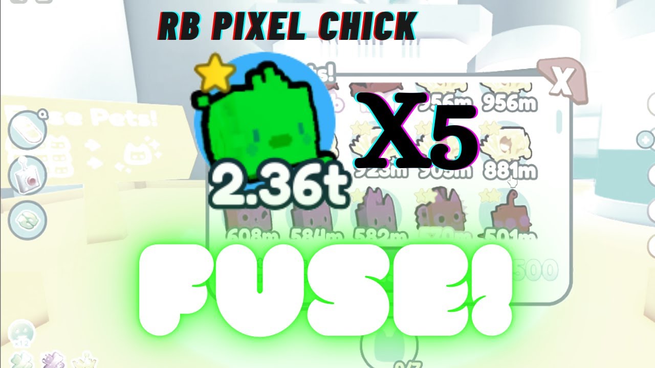 What happens if you fuse 5 Rainbow Pixel Chick? | Pet Simulator X ...