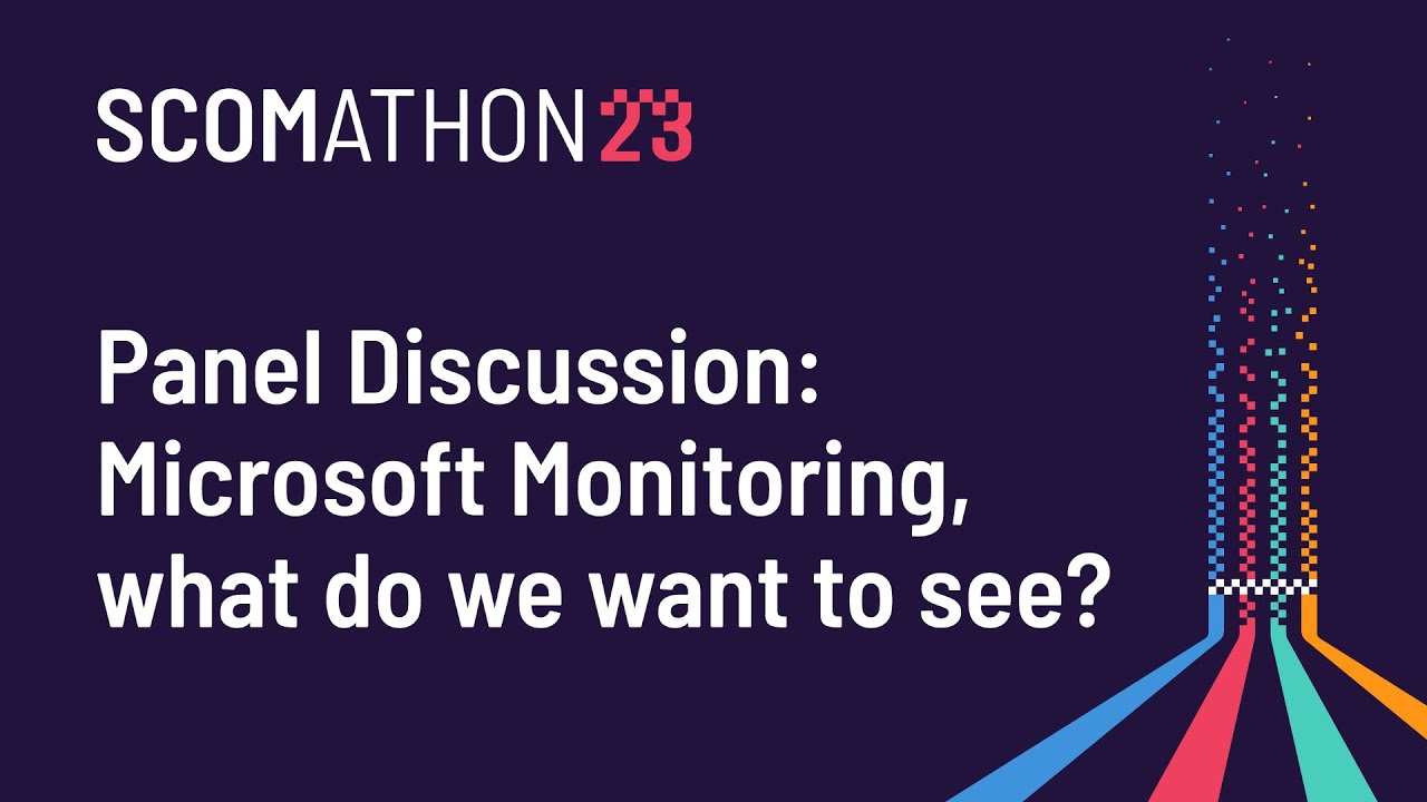 Panel Discussion: Microsoft Monitoring, what do we want to see? - YouTube
