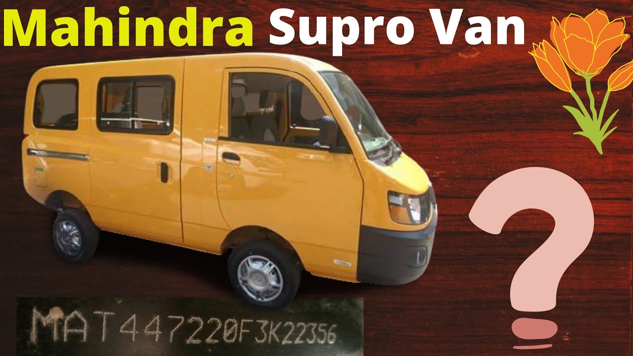 MAHINDRA MINI SUPRO VAN CHASSIS NUMBER LOCATION||Mahindra Maximo mini ...
