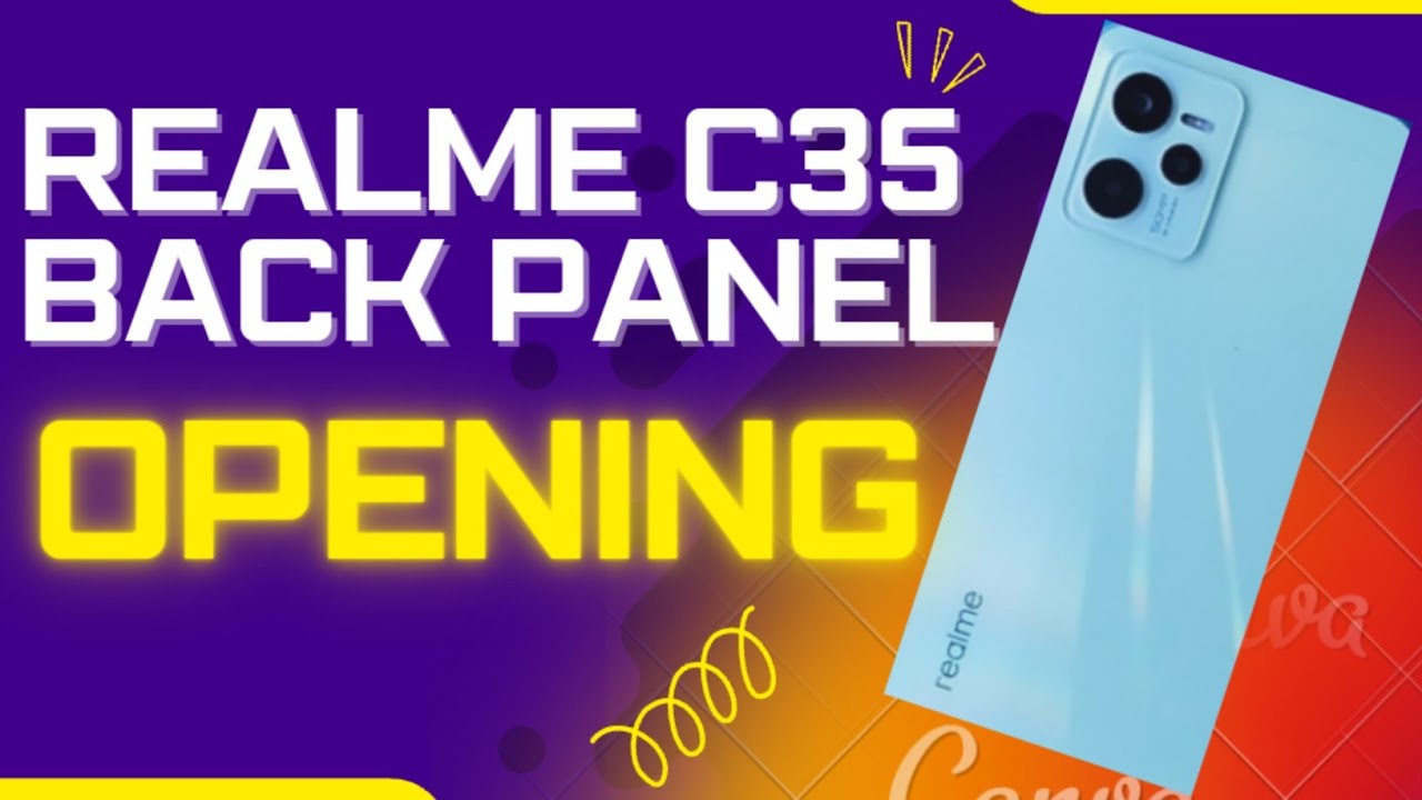 Realme C35 Back Panel Open | Realme C35 Back cover open | Realme C35 ...