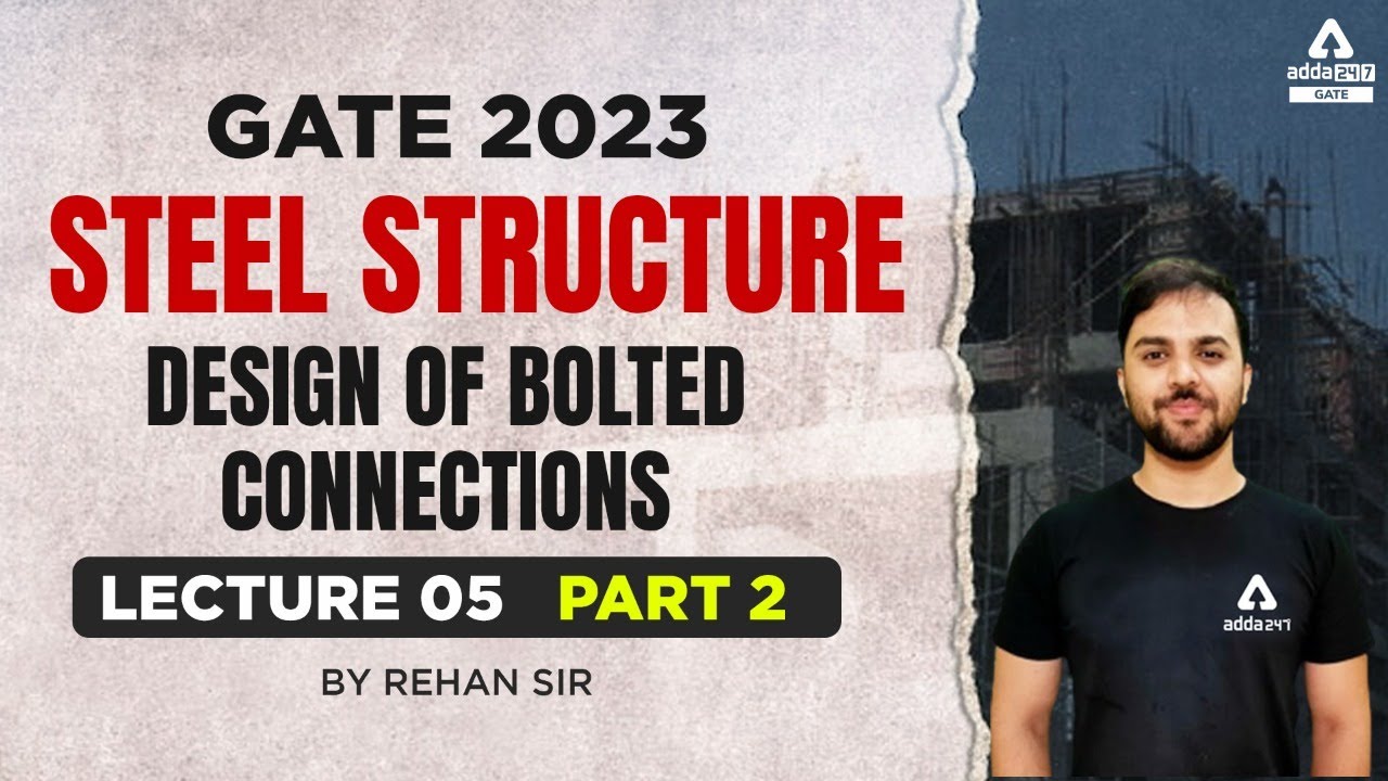 GATE Steel Structures | Design of Bolted connections #5 | GATE 2023 ...