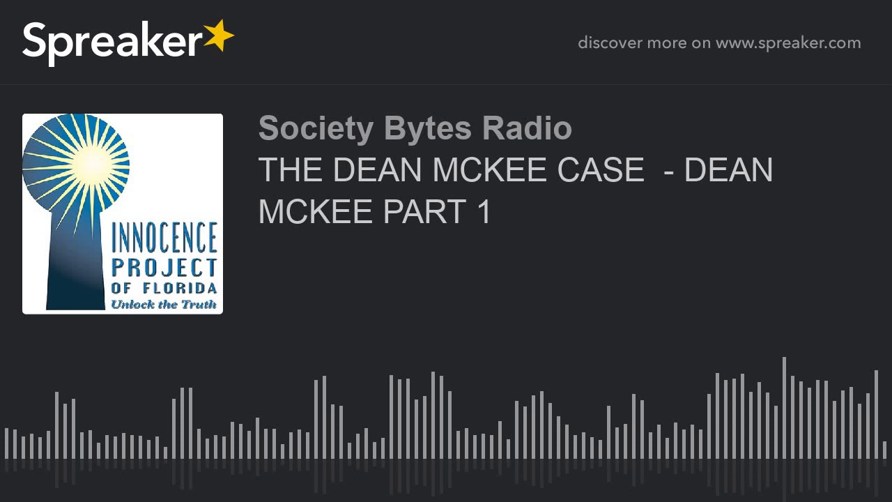 THE DEAN MCKEE CASE - DEAN MCKEE PART 1 (part 2 of 2) - YouTube