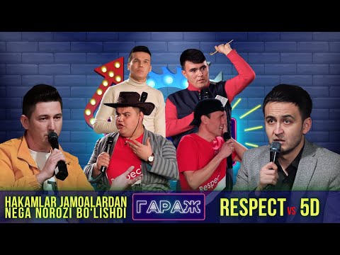 Respect vs 5D. Garaj Shou 2-mavsum 2-o'yin.  // Гараж шоу 2-мавсум 2-ўйин. Респект vs 5Д