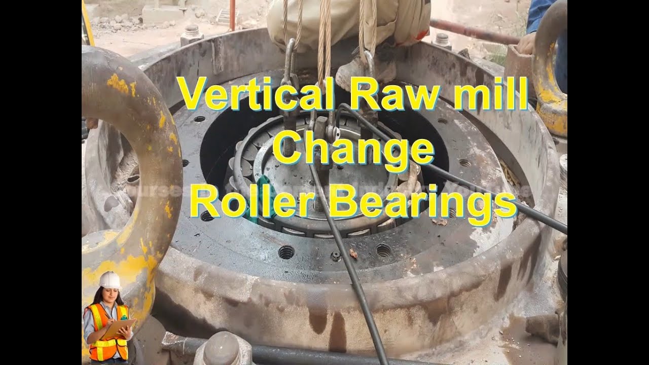 Vertical Roller Mill Roller Bearings Changed Because of Bearing Cage ...