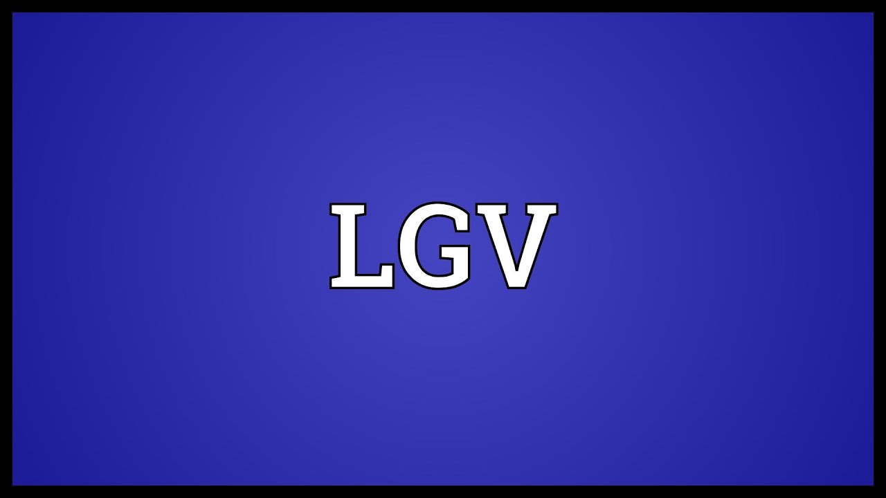LGV Meaning - YouTube