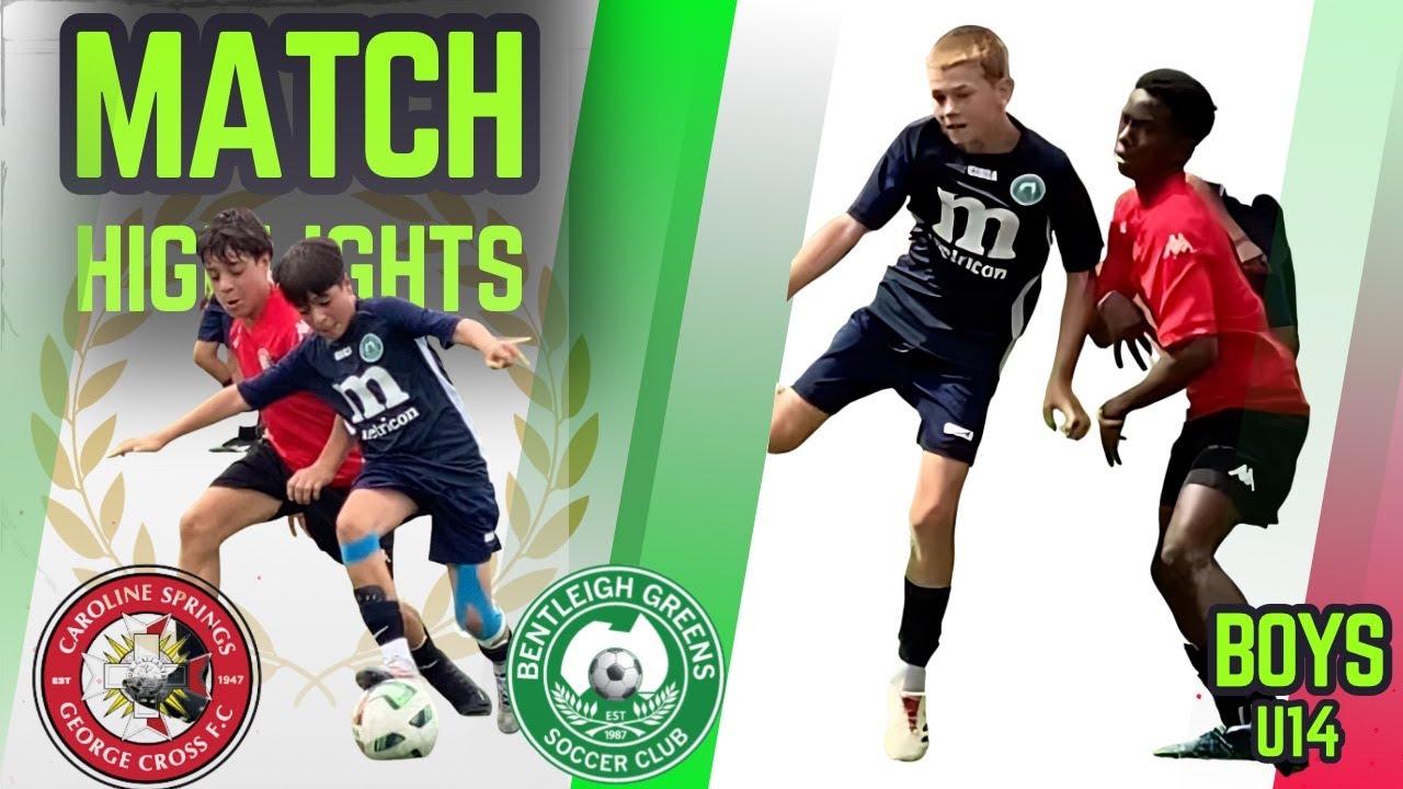 Bentleigh Greens SC vs Caroline Springs George Cross FC NPL U14 ...
