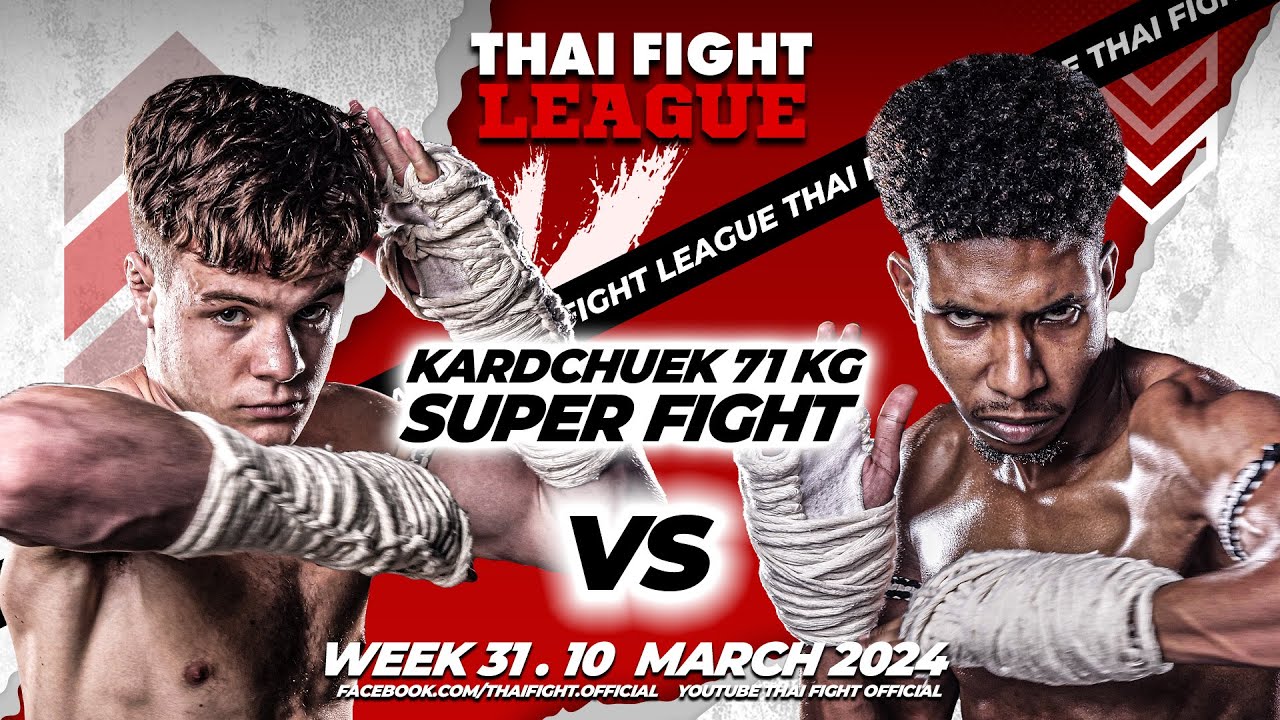 Luke VS Zakaria | SUPER FIGHT KARD CHUEK | THAI FIGHT LEAGUE #31 - YouTube