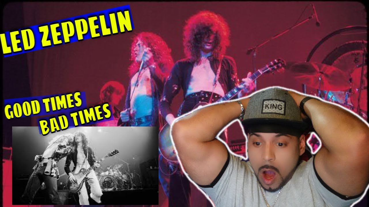 LED ZEPPELIN -Good Times Bad Times(REACTION) Roberto onThat grown man ...