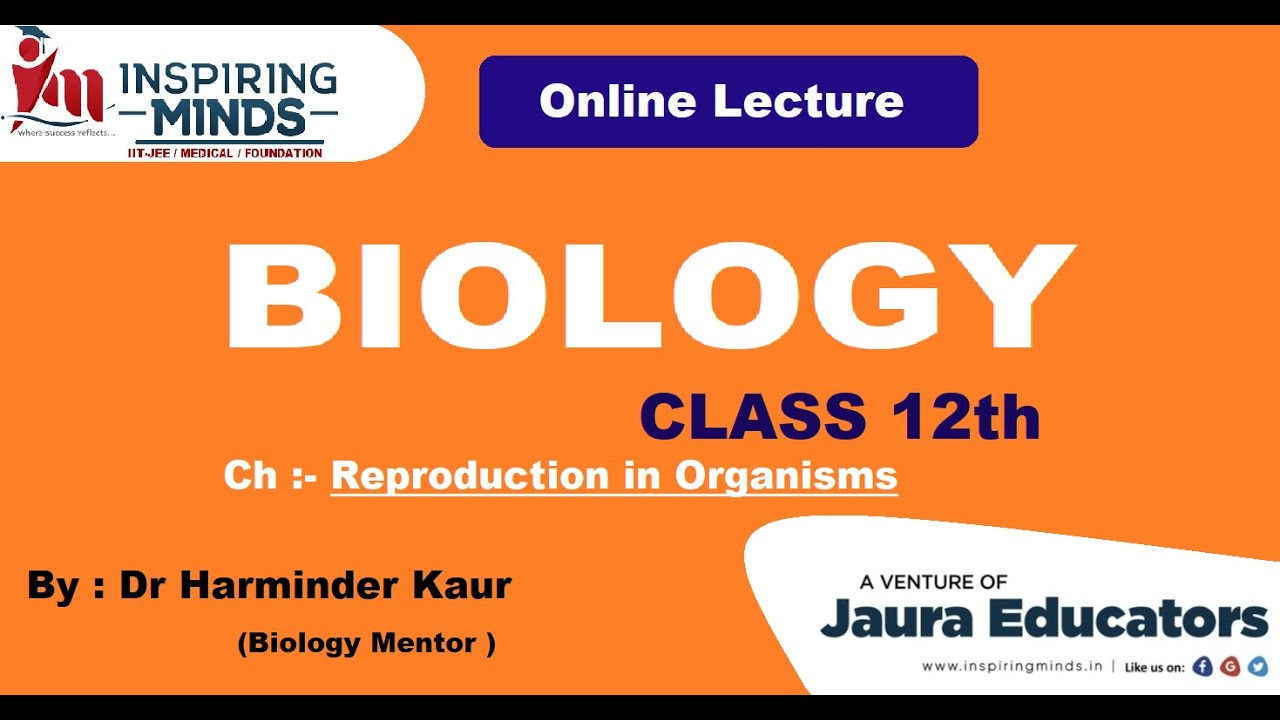 Lecture -1 || BIOLOGY || Class 12th || Reproduction In Organisms || By ...