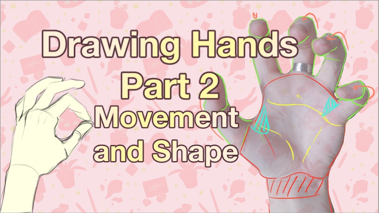 How to Draw Hands PART 2 - Movement and Shape - Drawing Tutorial - YouTube