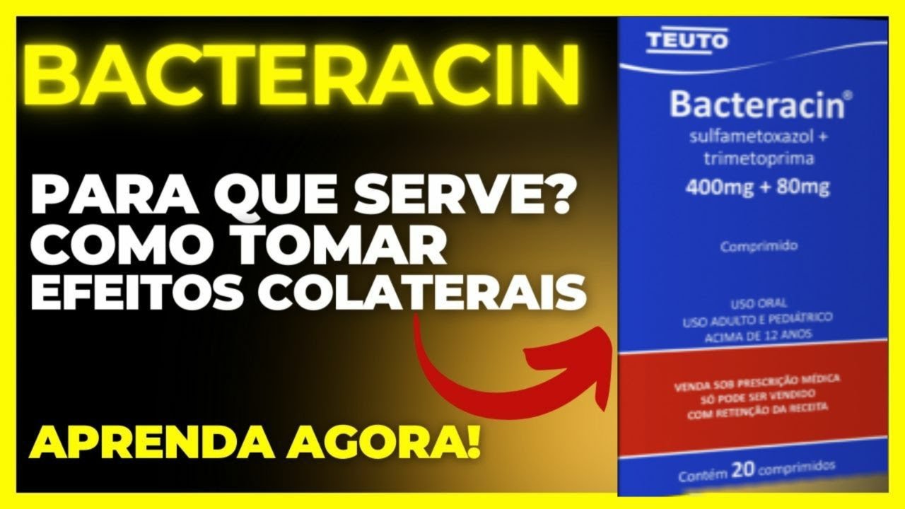 BACTERACIN - PARA QUE SERVE, COMO TOMAR, EFEITOS COLATERAIS ...