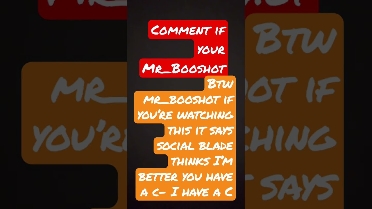 Comment if you’re mr_booshot - YouTube