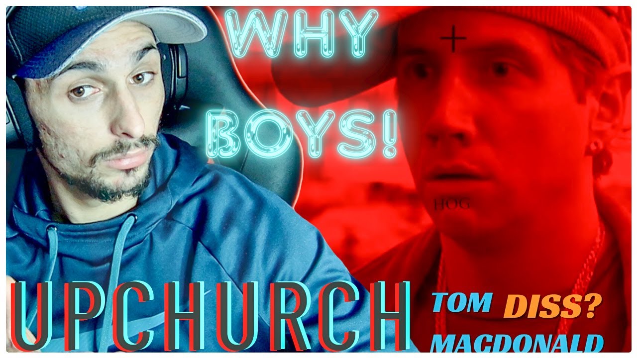 TOM MACDONALD DISS? Upchurch - 'WHY BOYS' (Official Lyric Video ...
