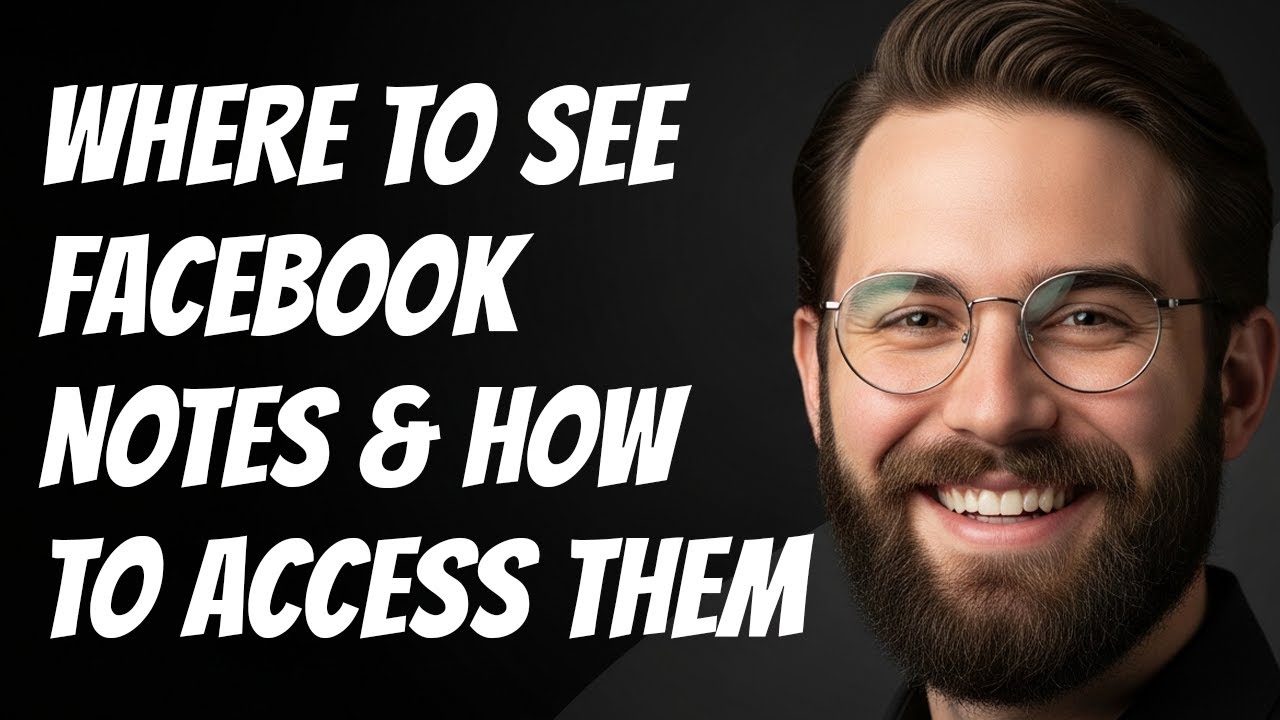Where to See Facebook Notes & How to Access Them - YouTube