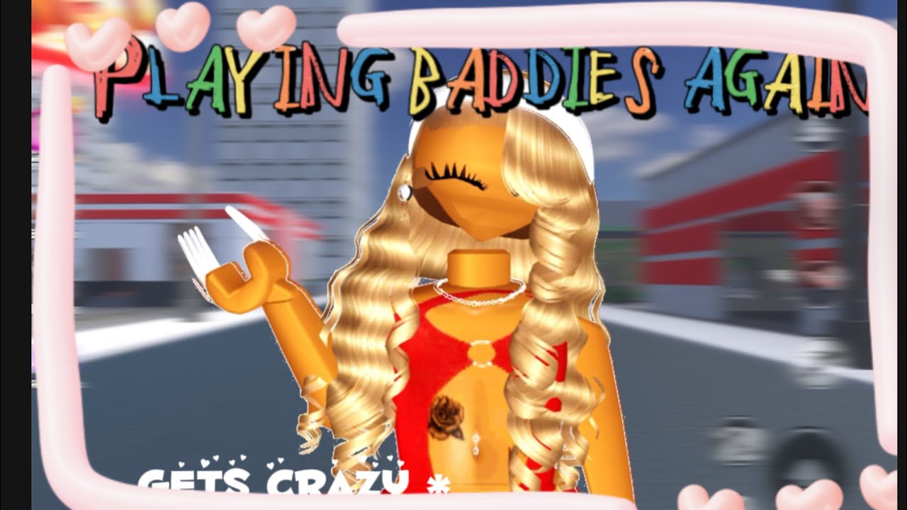 PLAYING BADDIES ! * gets crazy * *funny * - YouTube