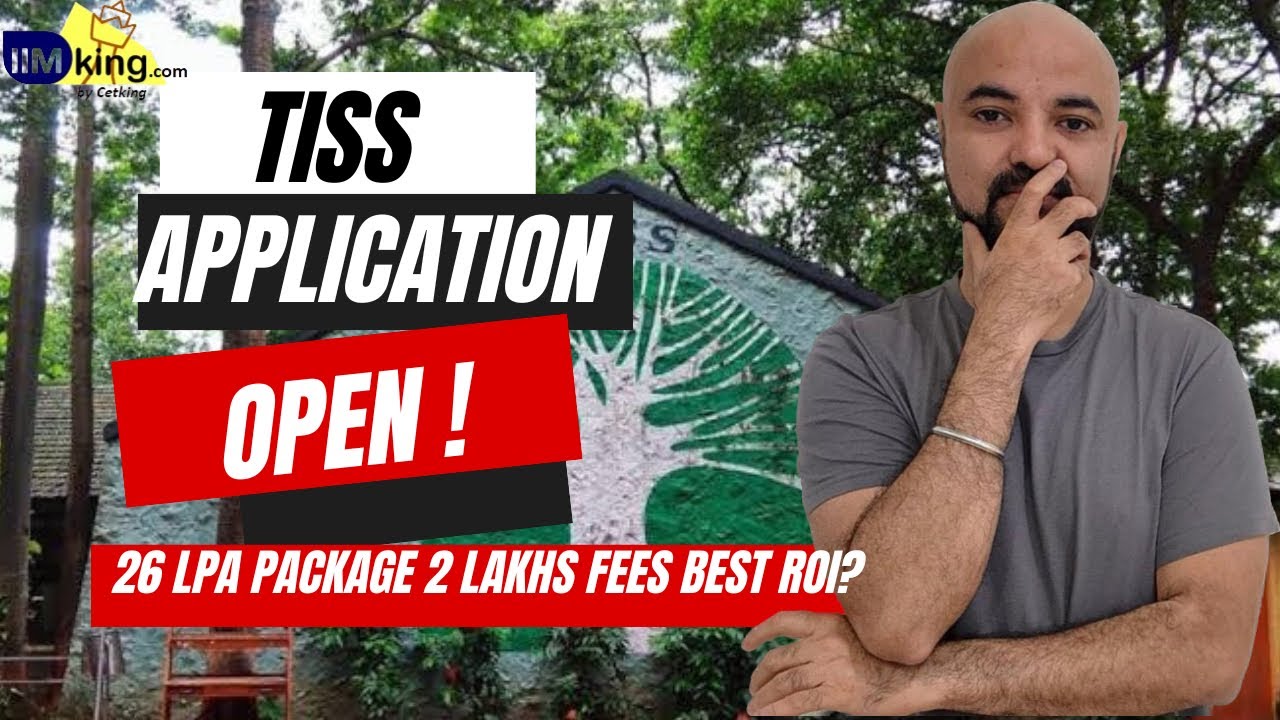 TISS forms out!! Should I apply for TISS! 26Lpa Package!! 2 Lakh Fees ...