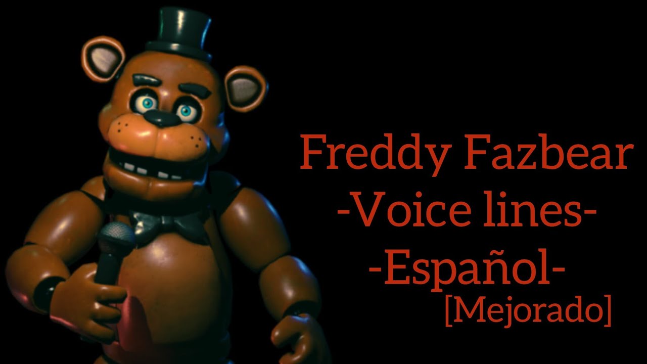 Freddy Fazbear Voicelines = [Fandub Español] = - YouTube