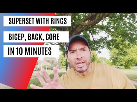 Superset with RINGS in 10 Minutes, BICEP, Back, CORE, and Flexibility ...