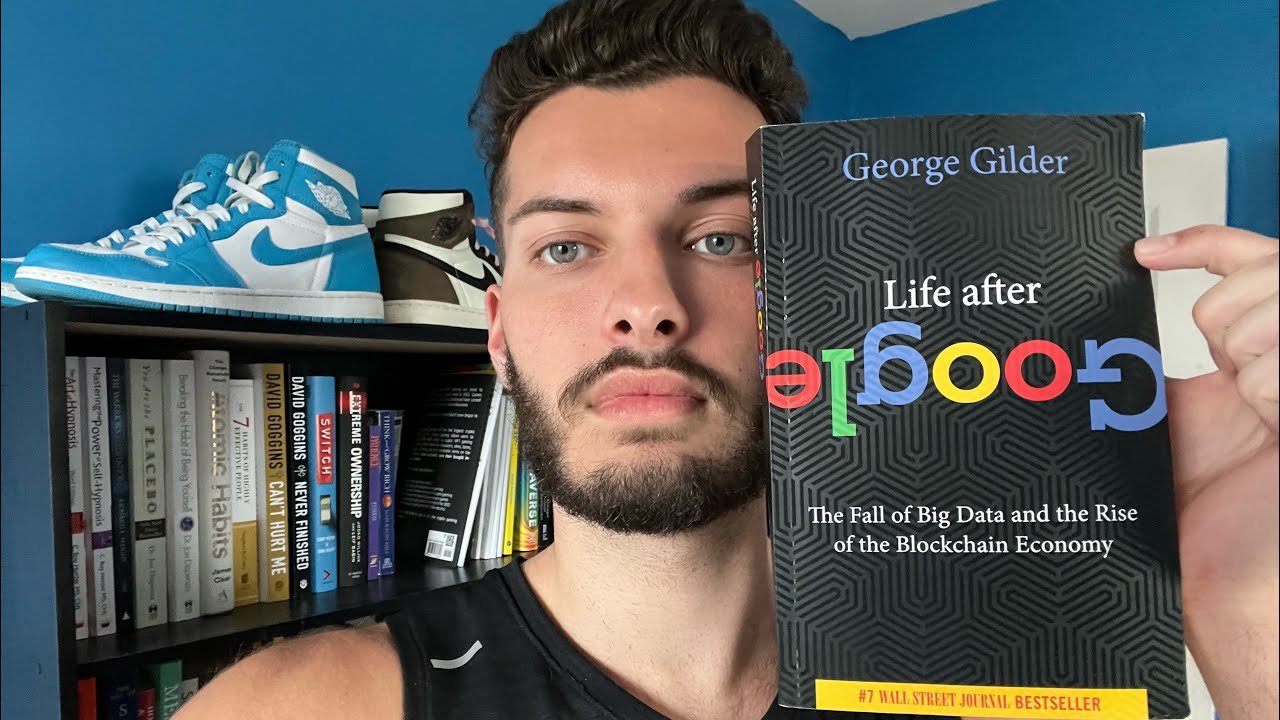 Life After Google - By George Gilder - Book Review #85 - YouTube