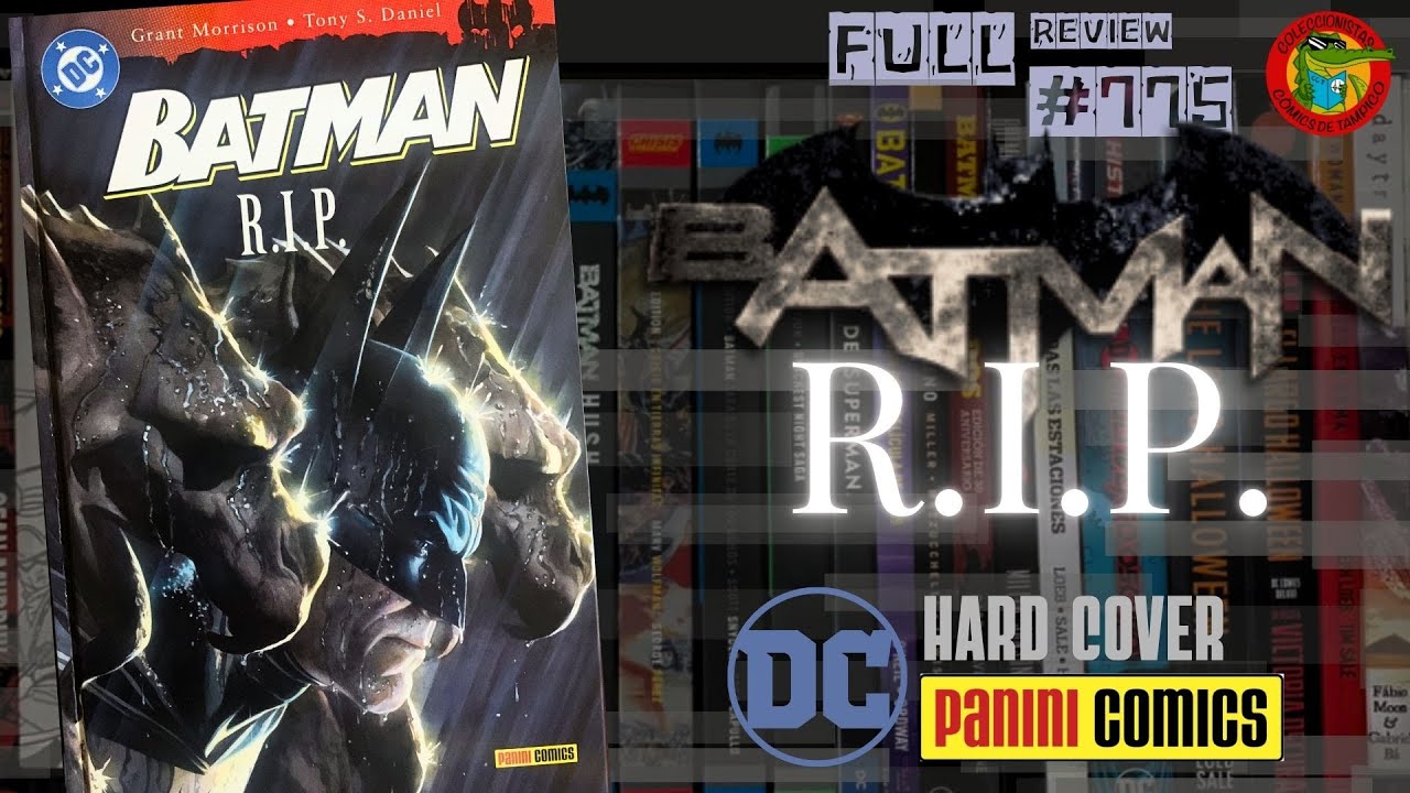 BATMAN R.I.P. Hard cover DC PANINI México Full review #775 - YouTube