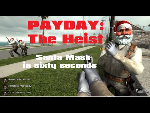 Payday the Heist: Unlock Santa Mask in 60 Seconds - YouTube