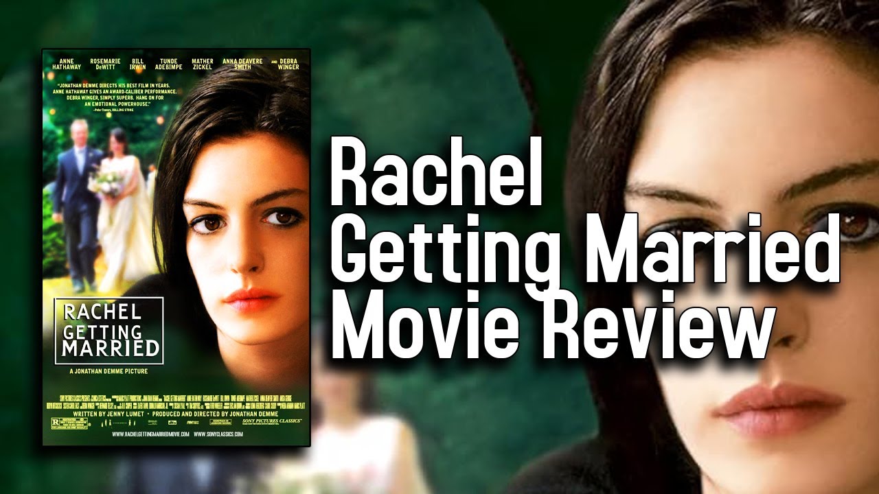 Rachel Getting Married Is The Best Movie Jonathan Demme Has Ever Made ...