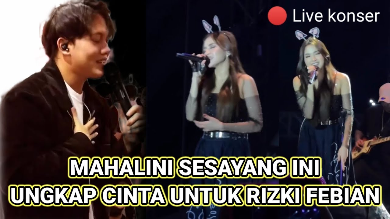 UNGKAPAN CINTA MAHALINI UNTUK AYANG IKI LIVE KONSER TERBARU - YouTube