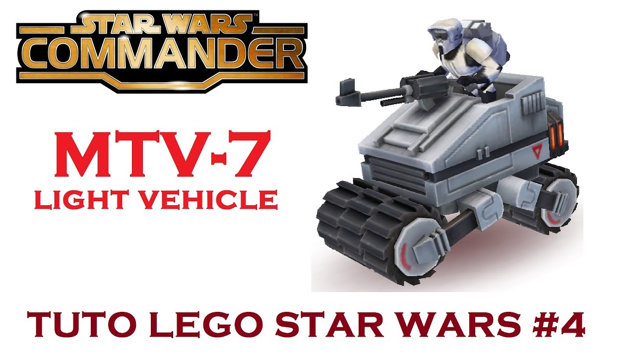 TUTO LEGO STAR WARS #4 MTV-7 light vehicle (Star Wars Commander) - YouTube