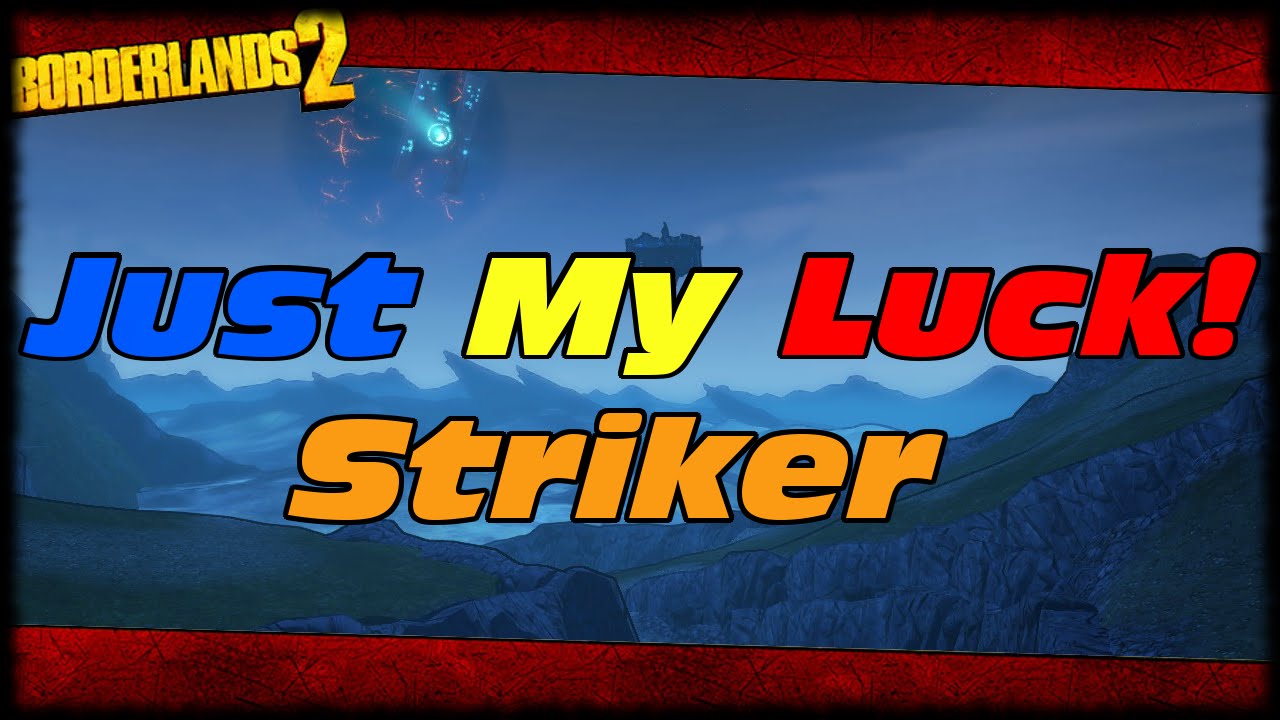 Borderlands 2 Just My Luck Episode 15 Farming Old Slappy For The ...