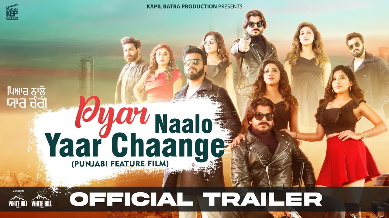Pyar Naalo Yaar Chaange (Official Trailer) Kapil Batra | Guri Toor | Sajan Kapoor | Punjabi ...