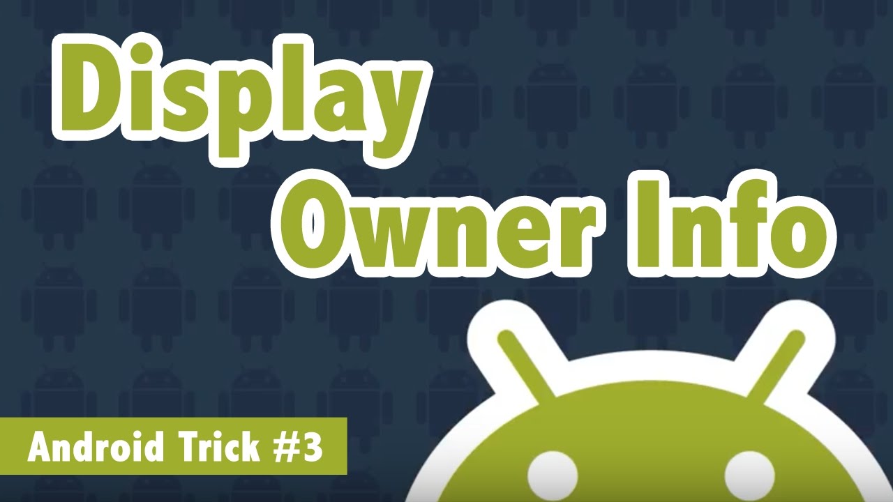 Display Owner Info on Android Home Screen - Android Trick #3 - YouTube