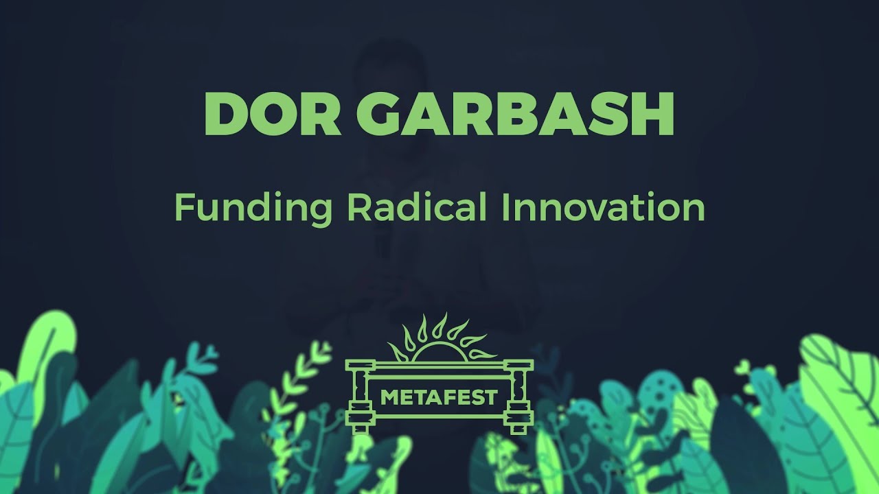 Funding Radical Innovation w/ Dor Garbash - YouTube