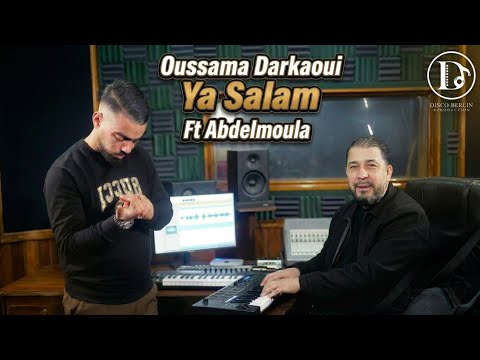 Oussama Darkaoui ft. Abdelmoula - YA SALAM (Clip vedeo Officiel) 2026 - يا سلام @Abdelmoulaofficial 
