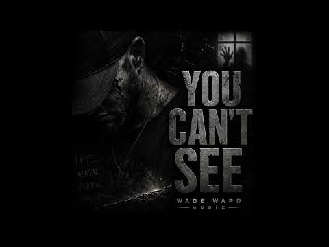 YOU CAN'T SEE