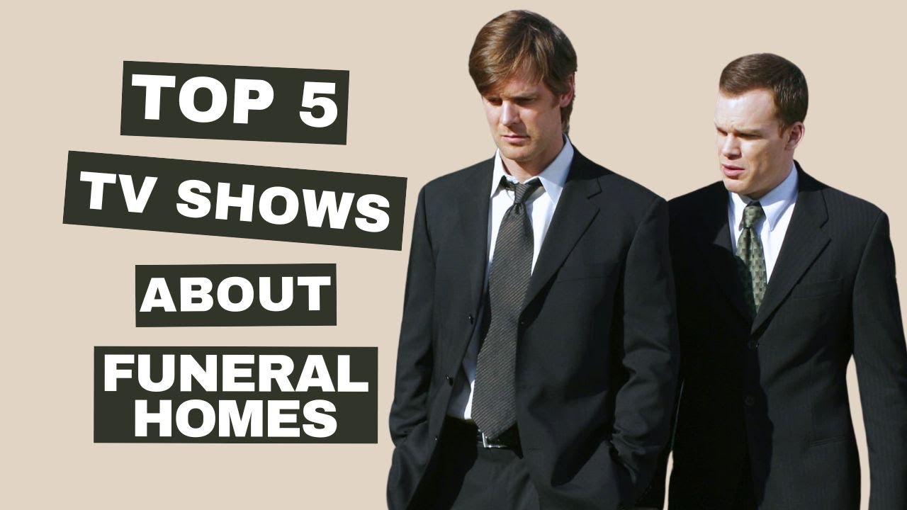 Top 5 Funeral Home TV Shows - YouTube