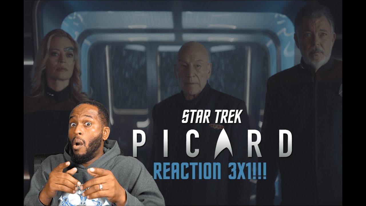 Star Trek Picard 3X1 REACTION!! "The Next Generation" First Time ...